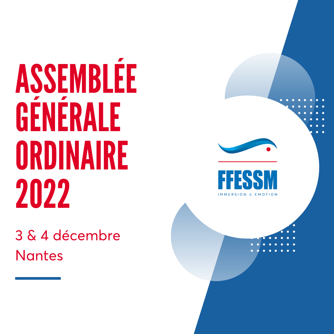 Assemblée Générale Ordinaire (saison 2022) et AG extraordinaire | FFESSM