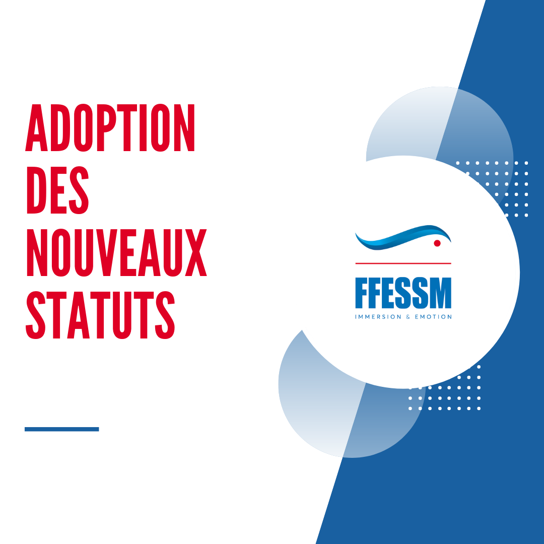 Adoption des nouveaux statuts de la FFESSM | FFESSM